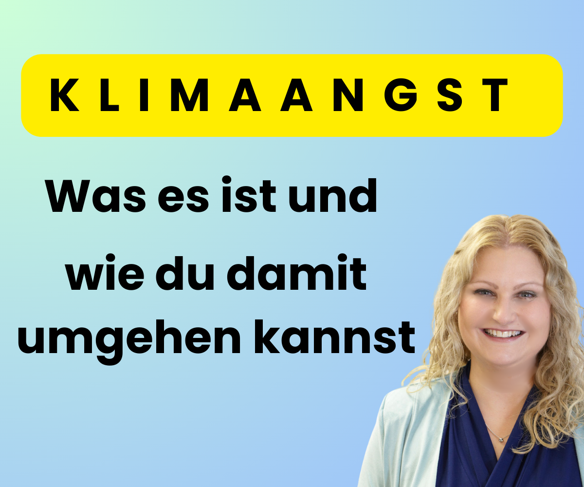 Klimaangst: Was es ist und wie du damit umgehen kannst - Institut für Klimapsychologie